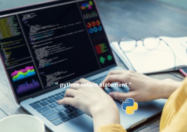 Python Functions What Is A Return Statement 0234